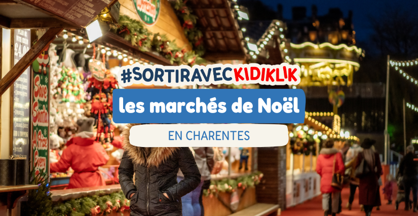 Les marchés de Noël à la Rochelle, Angoulême et dans toute la Charente ...